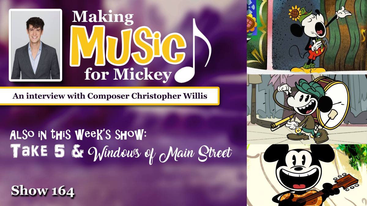 164: Making Music for Mickey – An Interview With Composer Christopher ...